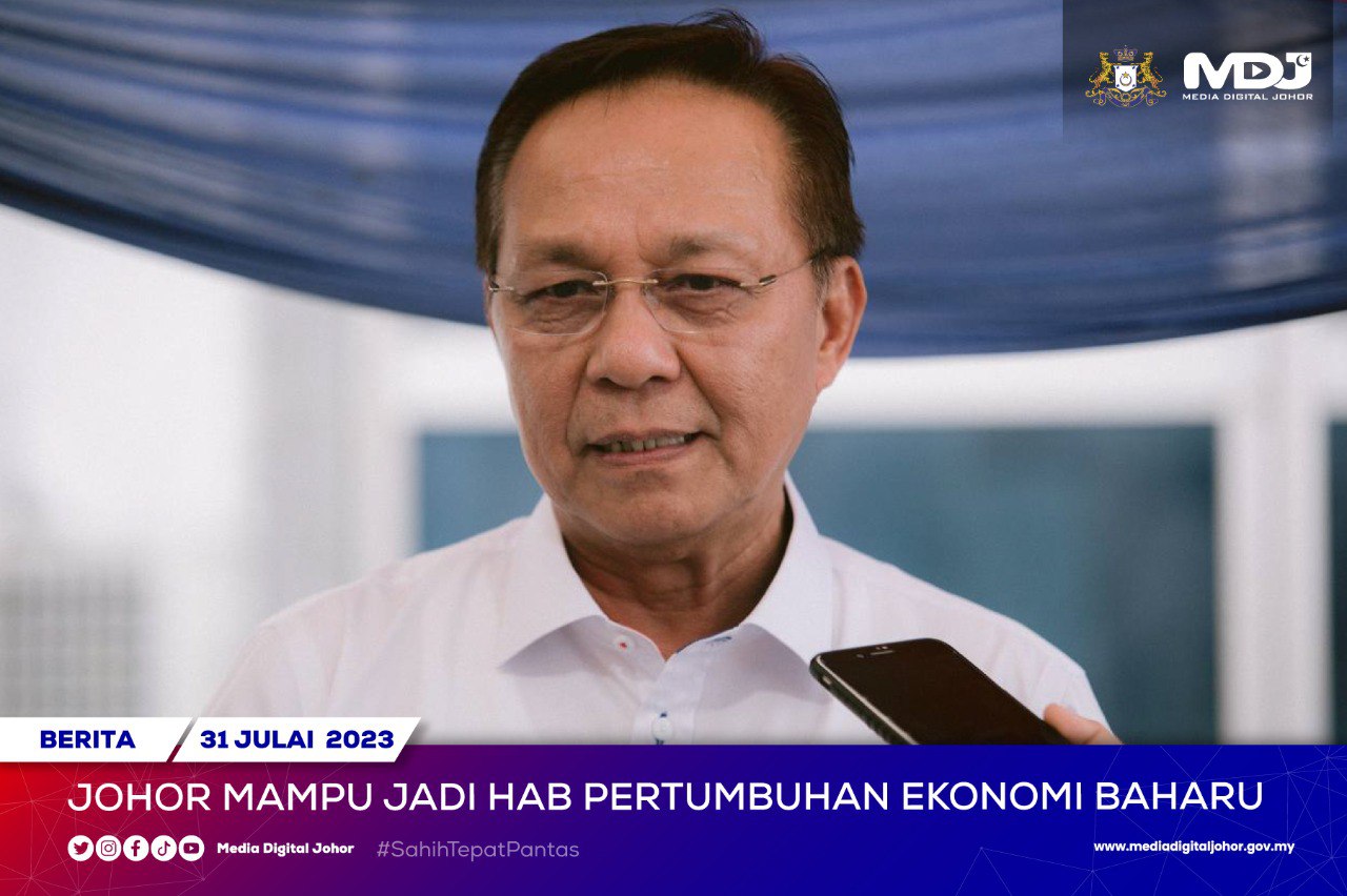 JOHOR MAMPU JADI HAB PERTUMBUHAN EKONOMI BAHARU - JETCO JOHOR